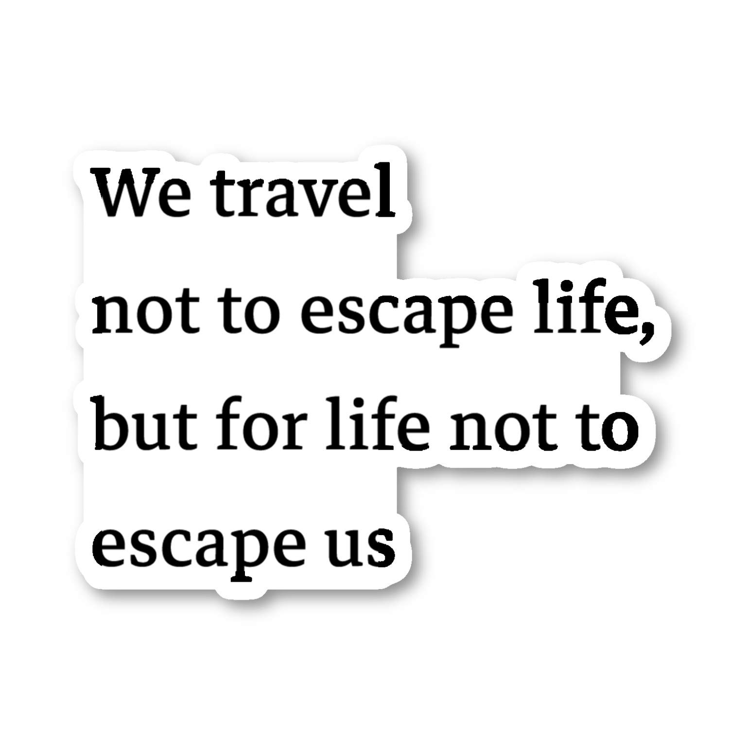 Escaping Reality Quotes