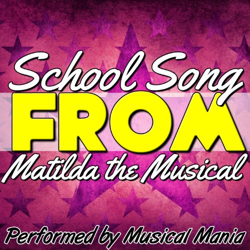 Play School Song (Tribute to Matilda the Musical) - Single by Musical ...
