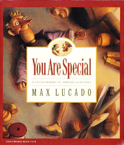 You Are Special: Max Lucado, Sergio Martinez: Amazon.com: Books