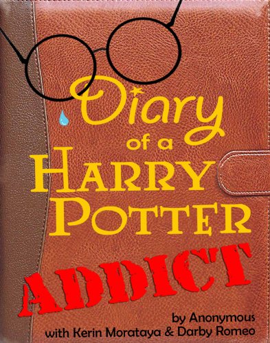 Diary of a Harry Potter Addict - Kindle edition by Morataya, Kerin ...