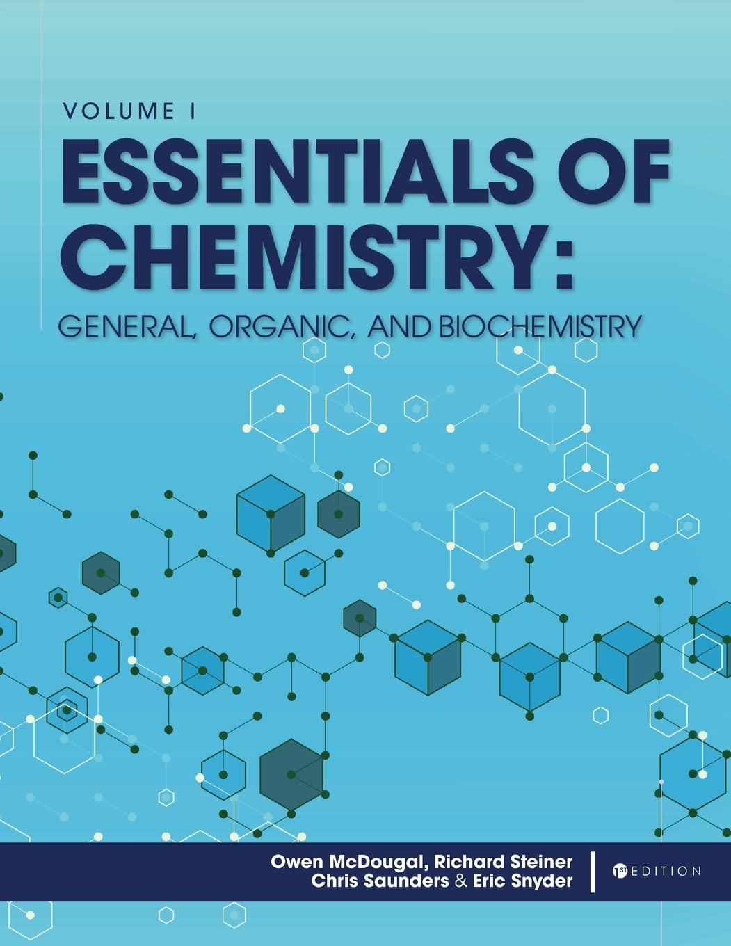 Essentials of Chemistry: General, Organic, and Biochemistry, Volume I ...