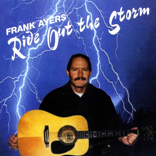 Play Ride Out The Storm by Frank Ayers on Amazon Music