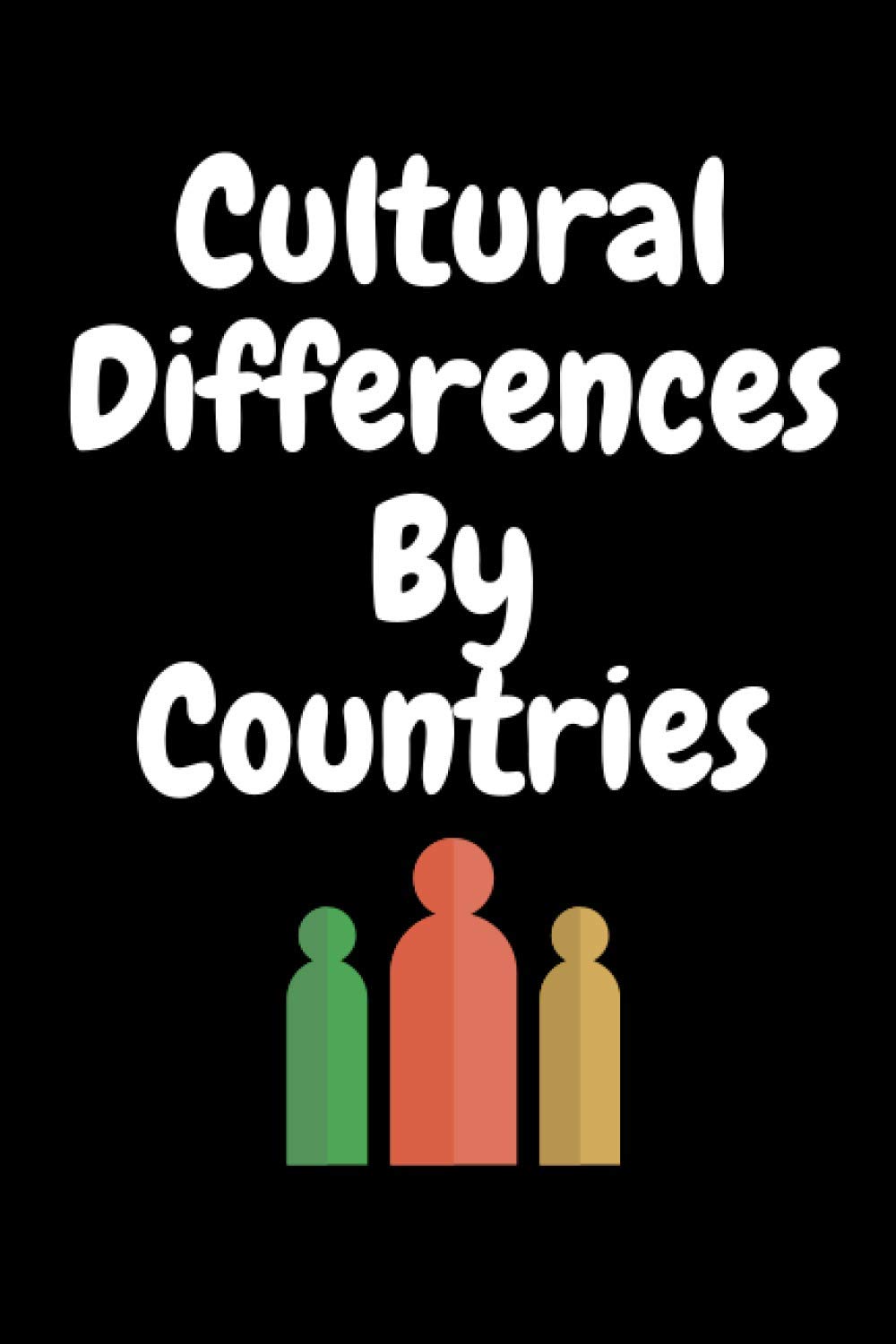 Amazon.com: Journal about Cultural Differences By Countries: Different ...