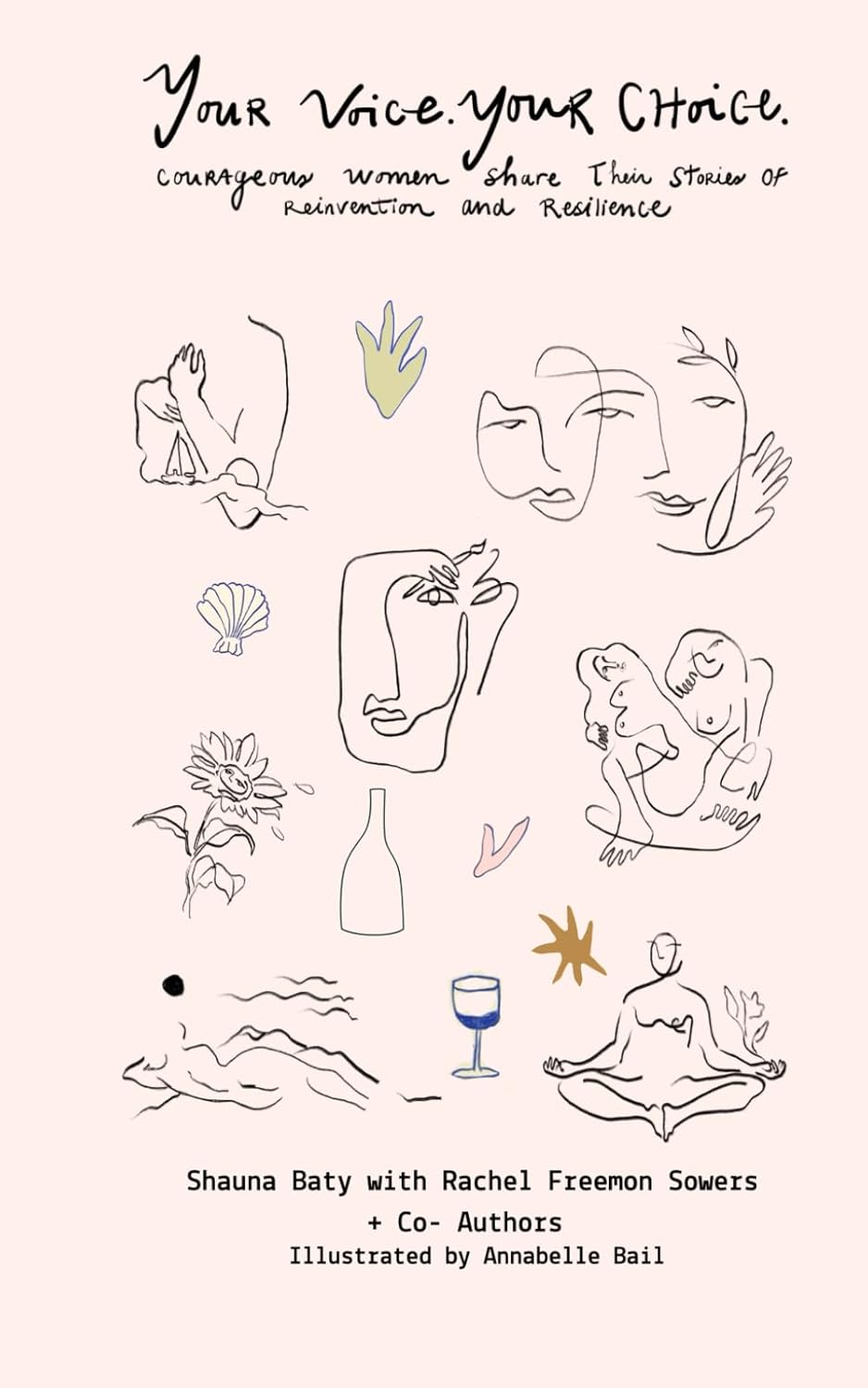 Your Voice. Your Choice.: Courageous Women Share Their Stories of ...