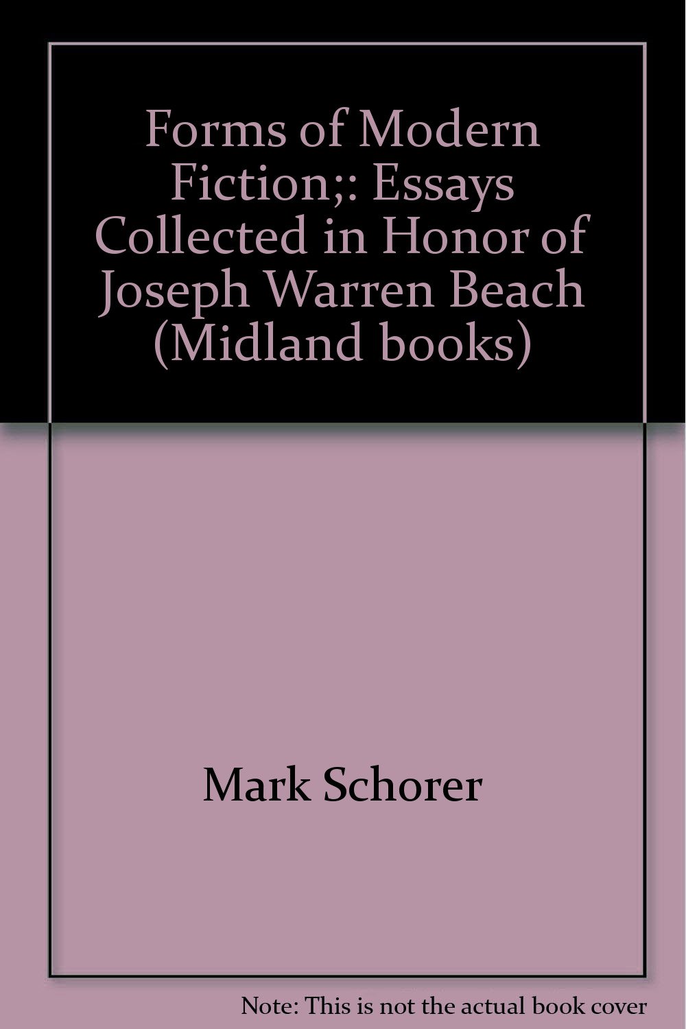 Forms of Modern Fiction;: Essays Collected in Honor of Joseph Warren ...