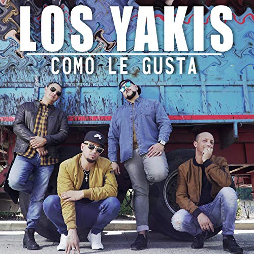 Amazon Music - Los YakisのComo Le Gusta - Amazon.co.jp
