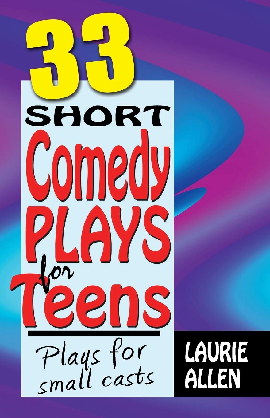 33 Short Comedy Plays for Teens: Allen, Laurie: 9781566081818: Amazon ...