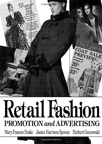 Retail Fashion Promotion and Advertising: Drake, Mary Frances, Spoone ...