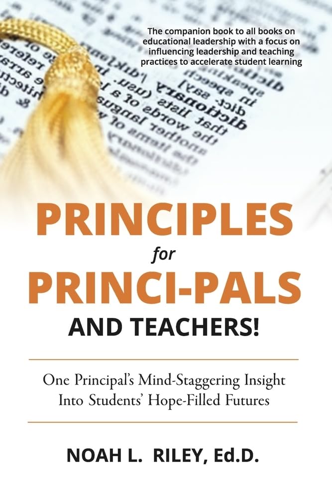 Principles for Princi-PALS and Teachers!: One Principal’s Mind ...