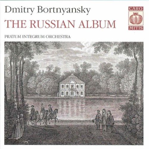 Dmitry Bortnyansky, Pratum Integrum Orchestra - Dmitry Bortnyansky: The ...