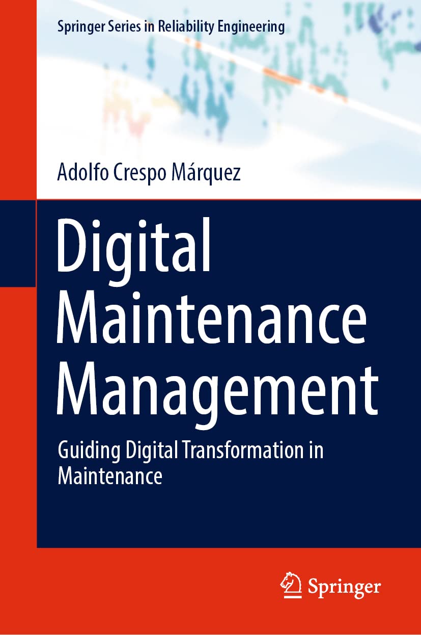 Digital Maintenance Management: Guiding Digital Transformation in ...