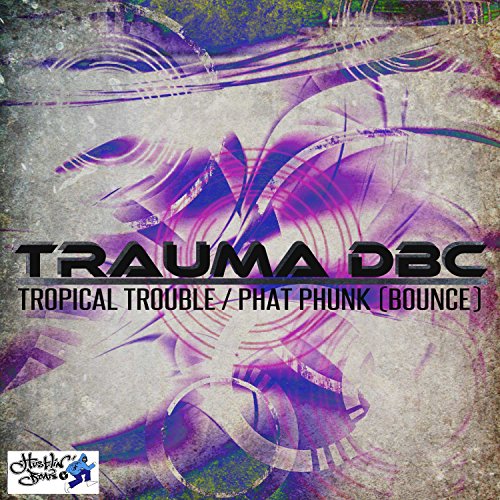 Amazon MusicでTrauma DBCのTropical Troubleを再生する