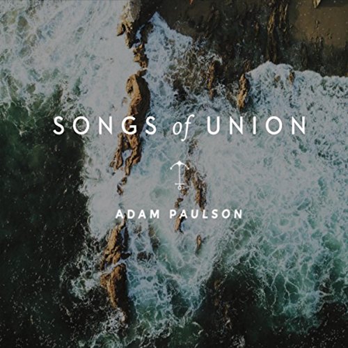 Play Songs of Union by Adam Paulson on Amazon Music