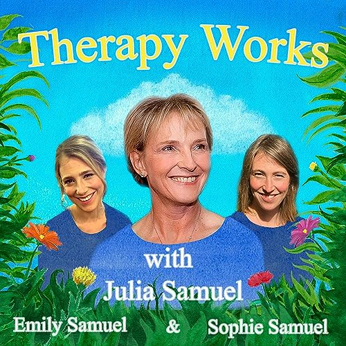 Therapy Works : Julia Samuel: Amazon.in: Books