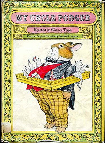 My Uncle Podger: Tripp, Wallace, Jerome, Jerome K.: 9780316461801 ...