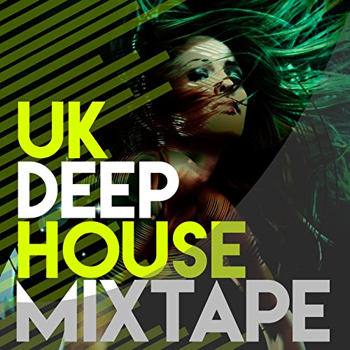 Play Uk Deep House Mixtape by UK House Essentials on Amazon Music