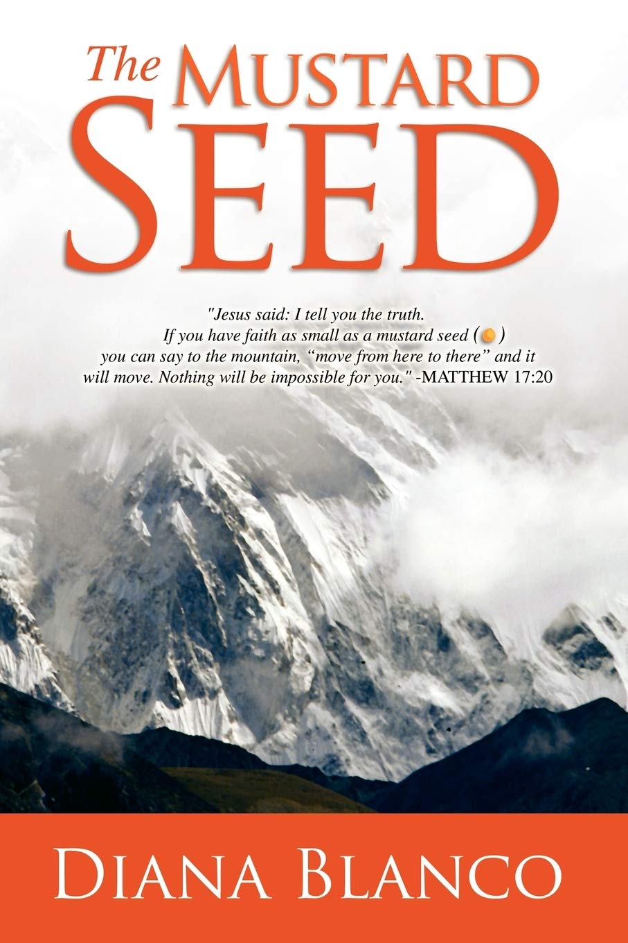 The Mustard Seed: Blanco, Diana: 9781456887452: Amazon.com: Books