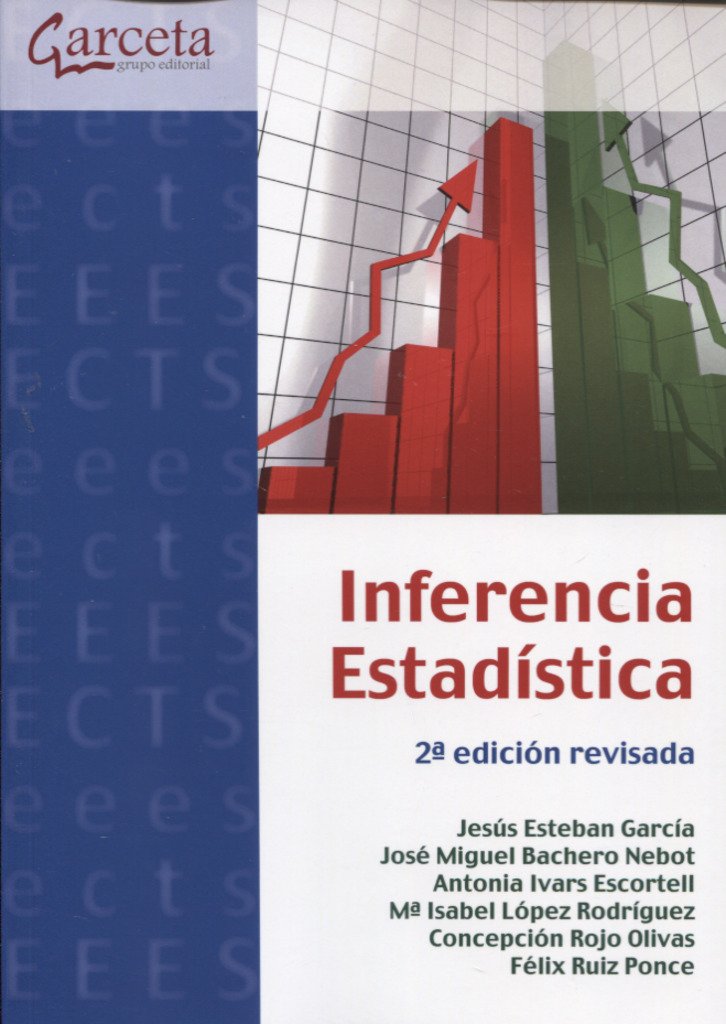 Inferencia estadistica. 2ª edición revisada (SIN COLECCION) : Esteban ...