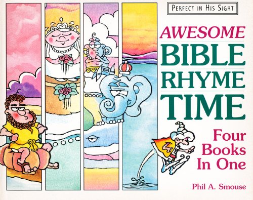 Awesome Bible Rhyme TIme: Smouse, Phil A.: 9781557488862: Amazon.com: Books