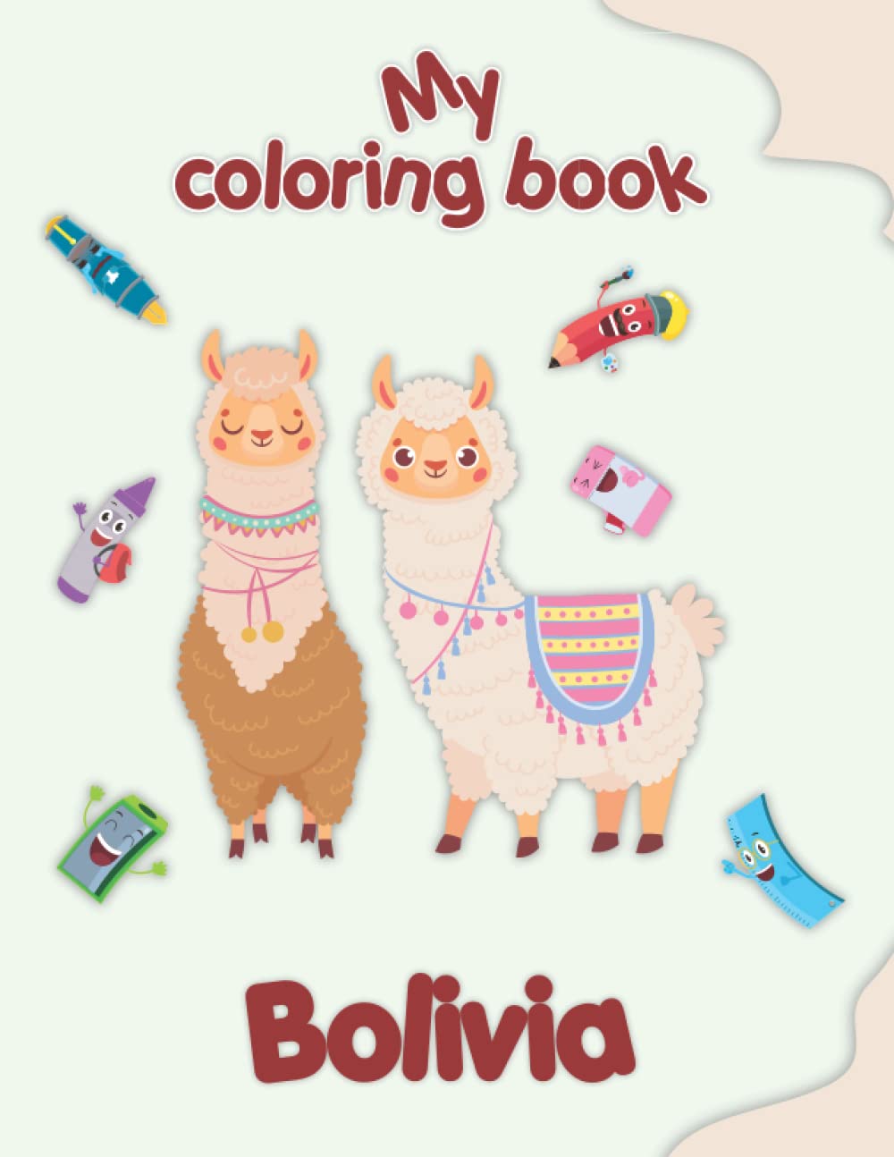 My coloring book about Bolivia: Coloring Pages of Animals, Landscapes ...