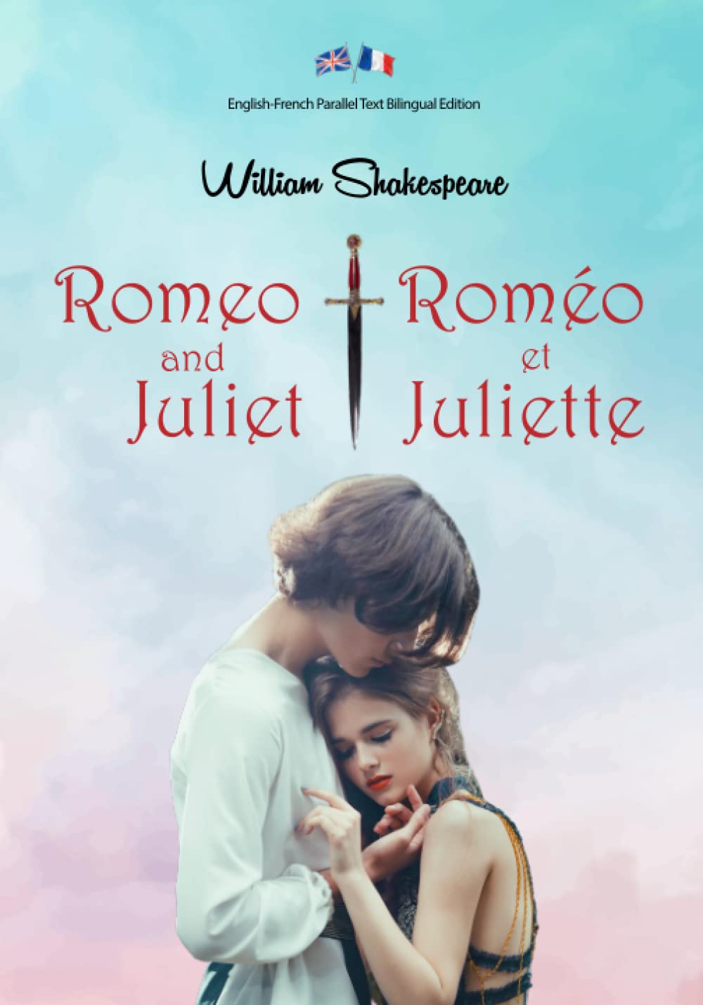 Romeo and Juliet / Roméo et Juliette: Illustrated English-French ...