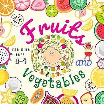 Fruits And Vegetables: An Interesting Story About Fruits And Vegetables ...