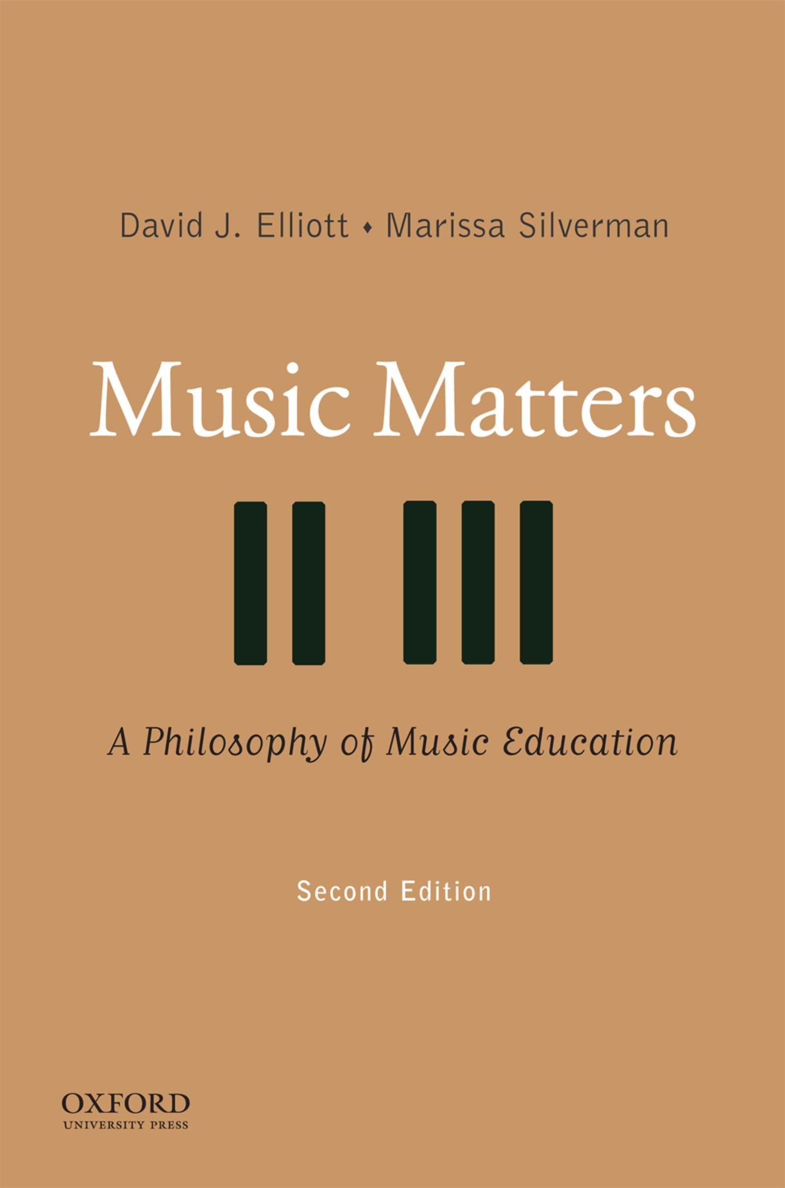 Music Matters: A Philosophy of Music Education: Elliott, David J ...