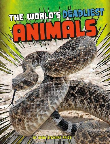 The Worlds Deadliest Animals: Price, Sean: 9781474711586: Amazon.com: Books