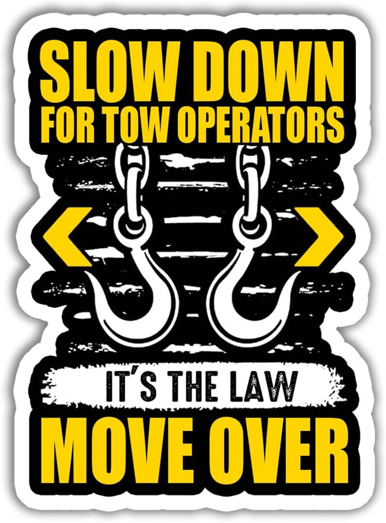 Amazon.com - 3 Pcs/Pack - Slow Down for Tow Operators It's The Law Move ...