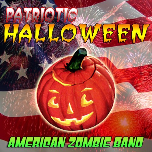 Play Patriotic Halloween by American Zombie Band on Amazon Music