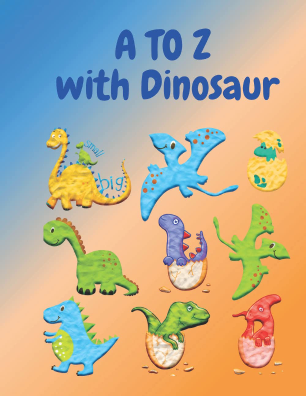 Buy A TO Z With Dinosaur For Kids Preschool Learn Color Dino buy-a-to-z-with-dinosaur-for-kids-preschool-learn-color-dino