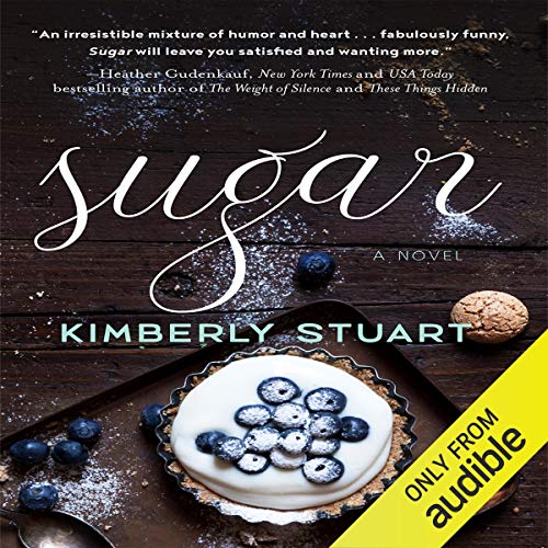 Amazon.com: Sugar: A Novel (Audible Audio Edition): Kimberly Stuart ...