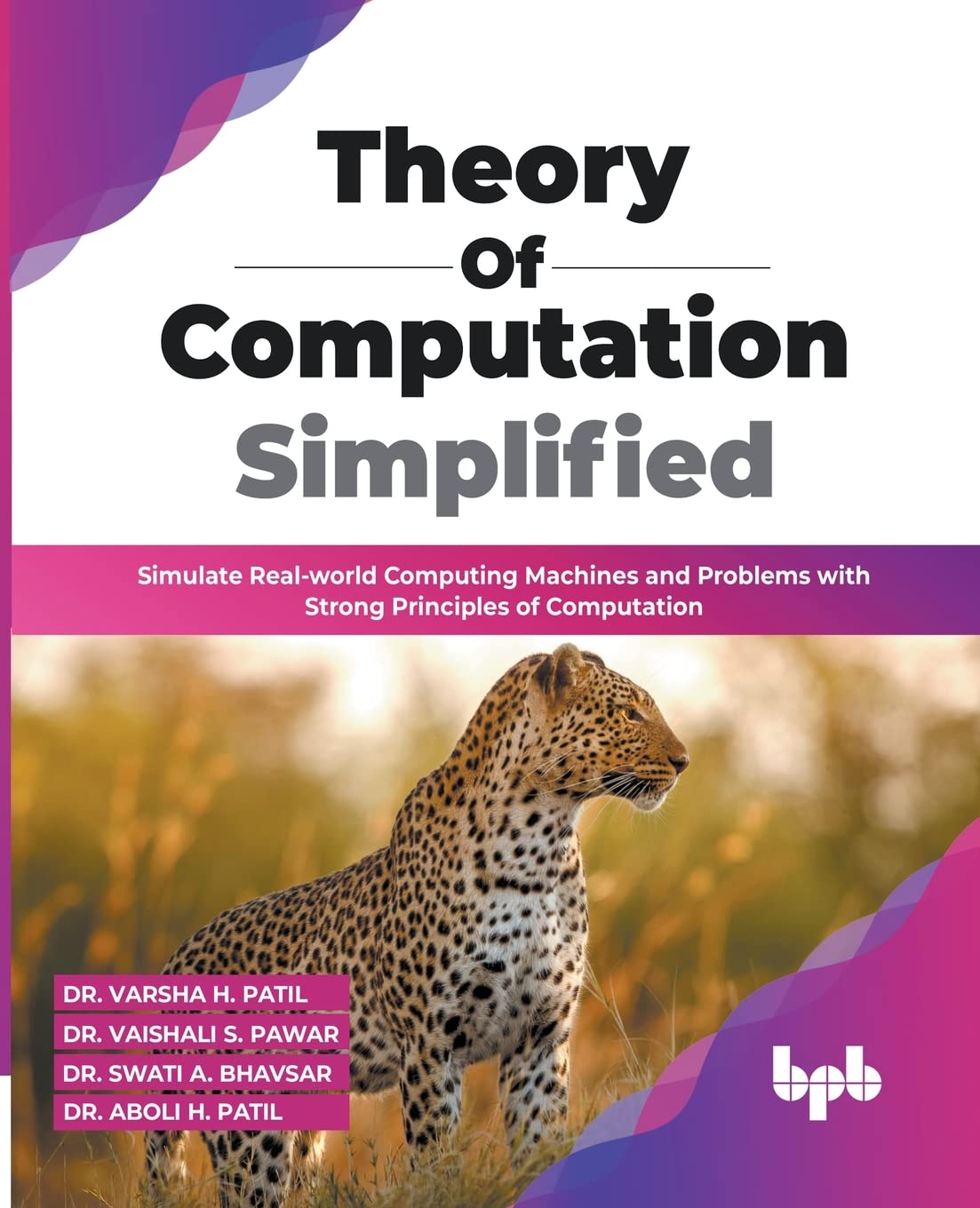 Theory of Computation Simplified: Simulate Real-world Computing Machines and Problems with ...