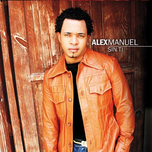 Play Sin Ti by Alex Manuel on Amazon Music