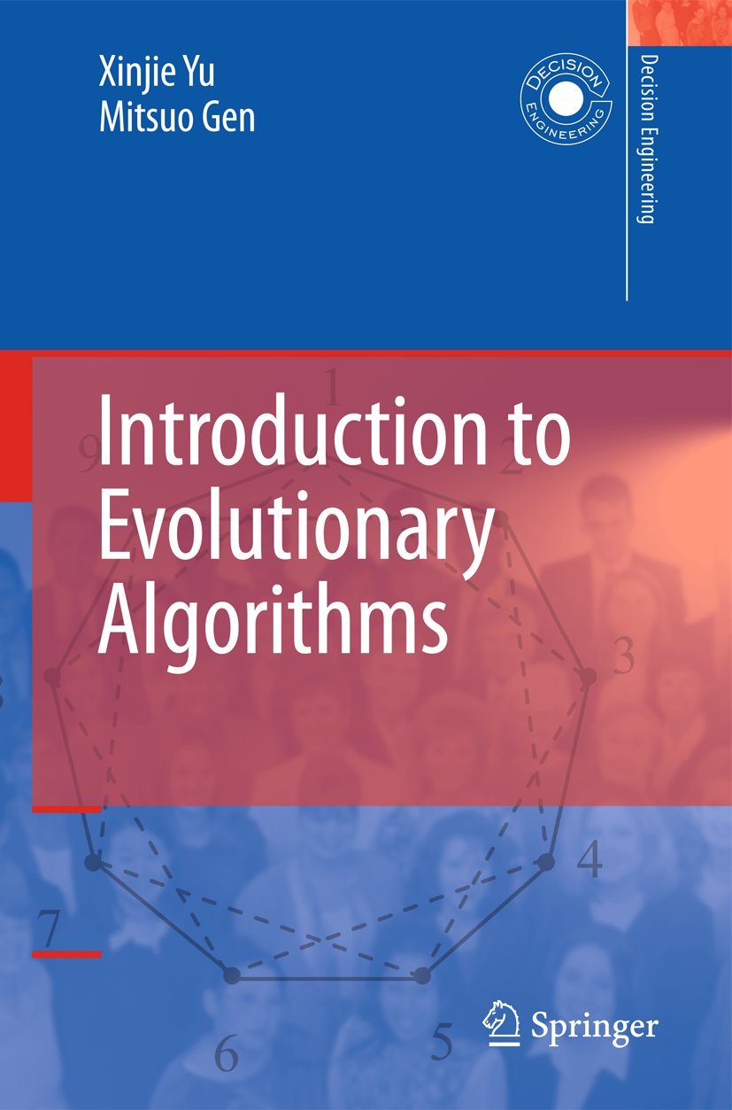 Introduction to Evolutionary Algorithms (Decision Engineering): Yu ...