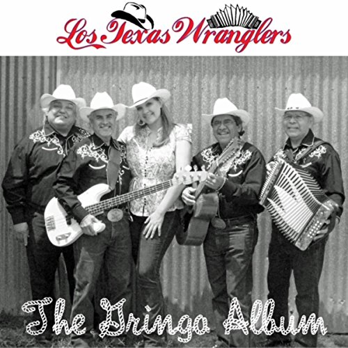 Play The Gringo Album by Los Texas Wranglers on Amazon Music