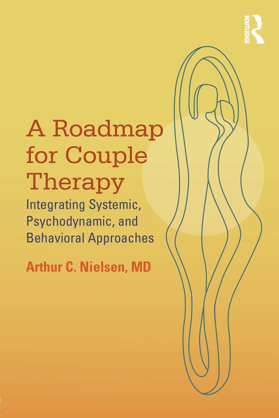 Amazon.com: A Roadmap for Couple Therapy: 9780415818087: Nielsen ...