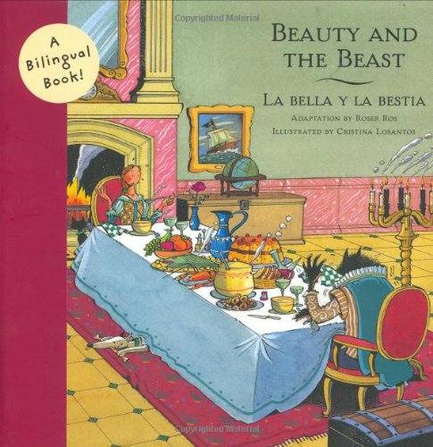 Beauty and the Beast: La Bella y la Bestia (Bilingual Fairy Tales, BILI ...