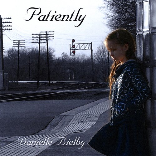 Play Patiently by Danielle Bielby on Amazon Music