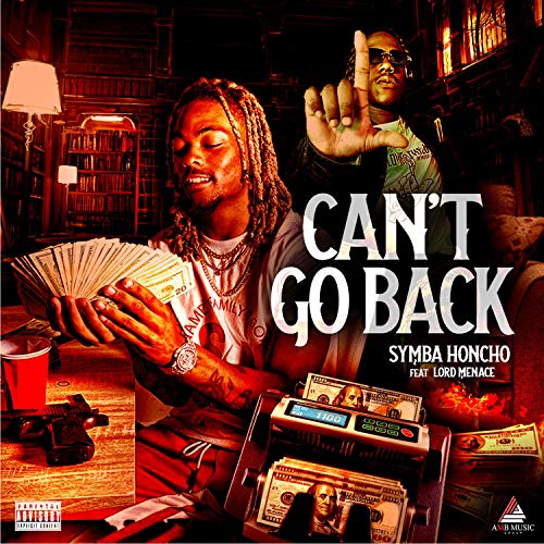 Can't Go Back de Symba Honcho feat. Lord Menace en Amazon Music Unlimited