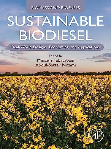 Amazon.com: Sustainable Biodiesel: Real-World Designs, Economics, and ...
