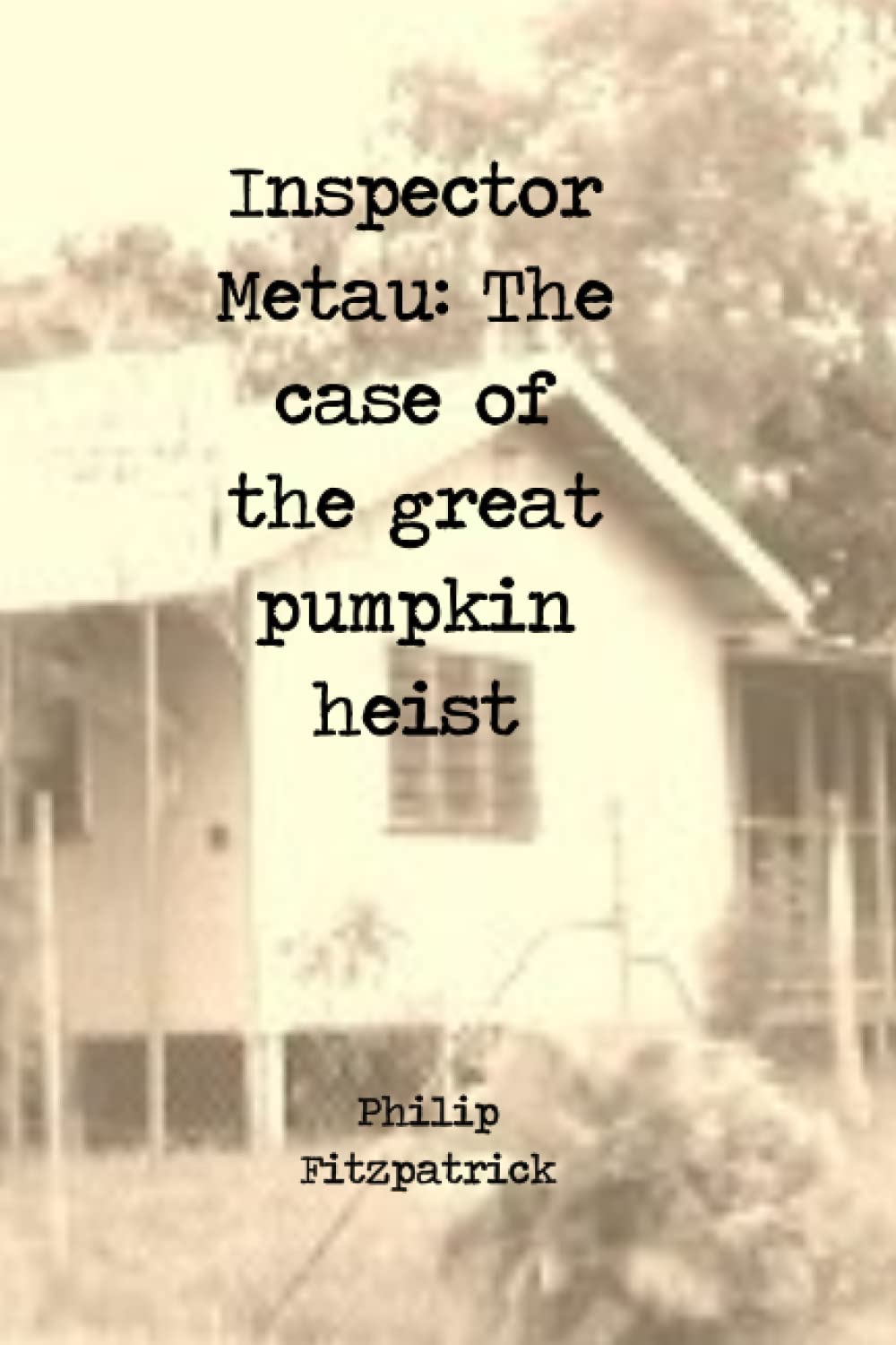 Inspector Metau: The Case of the Great Pumpkin Heist: Fitzpatrick ...