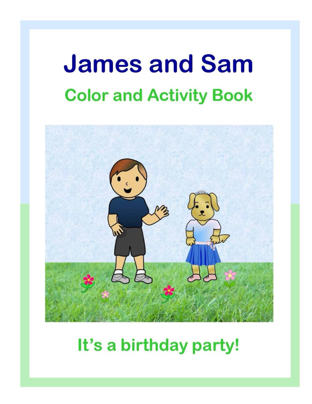 James and Sam: Color and Activity Book: Drew, Christina: 9798399307169 ...