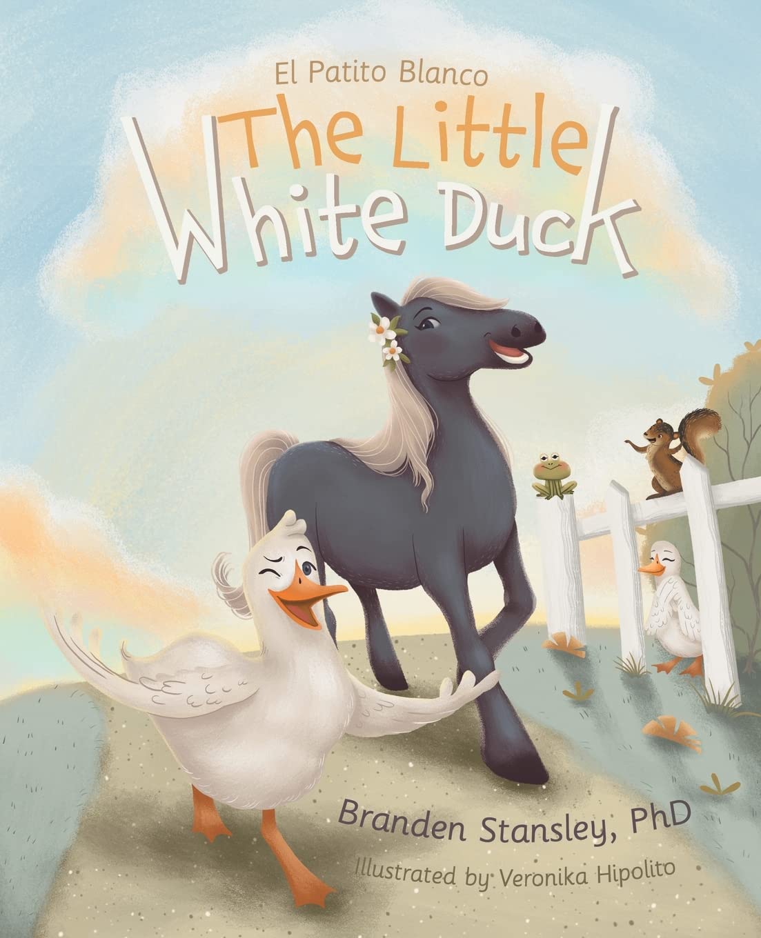 The Little White Duck: El Patito Blanco: Stansley PhD, Branden ...