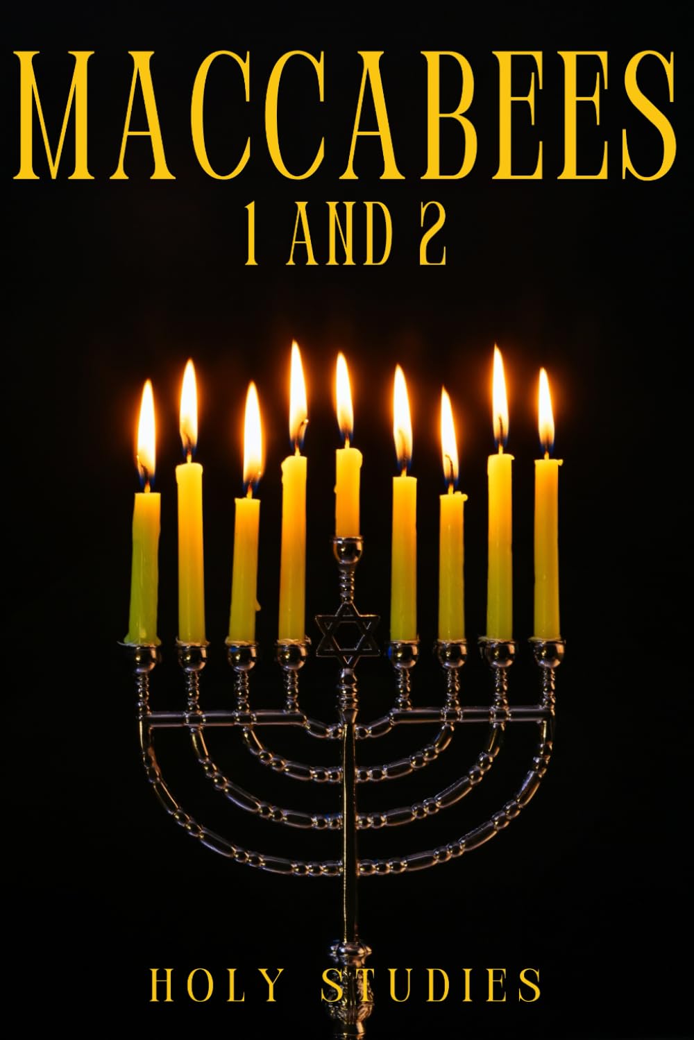 Books of the Maccabees 1 and 2: Author, Unknown, Studies, Holy ...