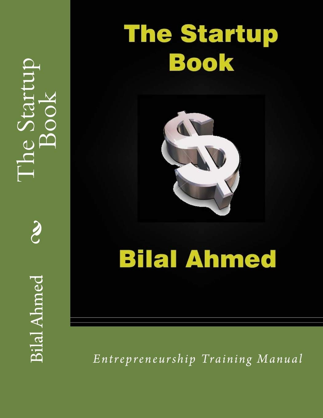 The Startup Book: Entrepreneurship Training Manual: Ahmed, Bilal ...
