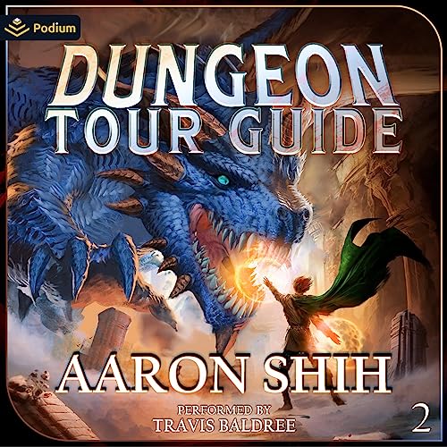 Amazon.com: Dungeon Tour Guide 2: A LitRPG Adventure (Audible Audio Edition): Aaron Shih, Travis ...