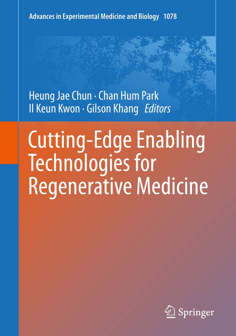 Cutting-Edge Enabling Technologies for Regenerative Medicine (Advances ...