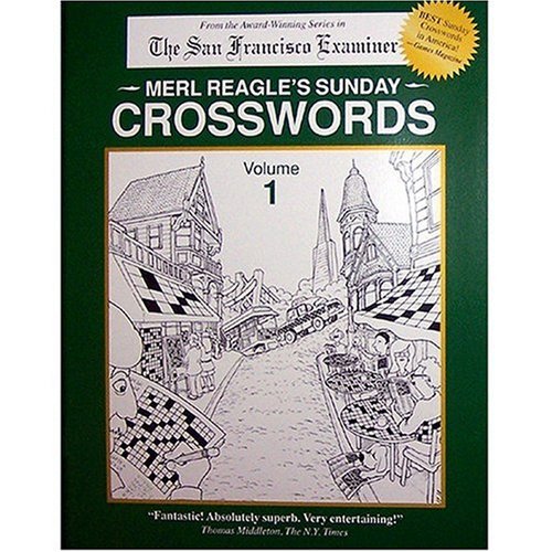 Merl Reagle's Sunday Crosswords, Vol. 1: Merl Reagle, David Rosen, Dave ...