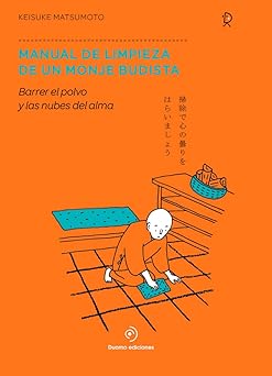 Manual de limpieza de un monje budista - NE (SAKURA) : Keisuke Matsumoto, Keisuke Matsumoto ...